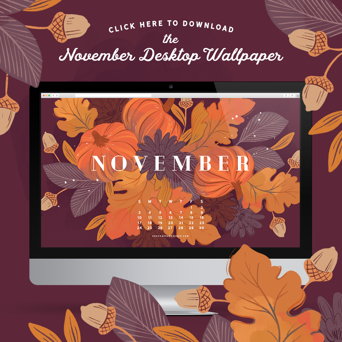 November 2018 Desktop Wallpaper – Paper Raven Co.